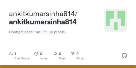 GitHub Ankitkumarsinha Ankitkumarsinha Config Files For My GitHub Profile
