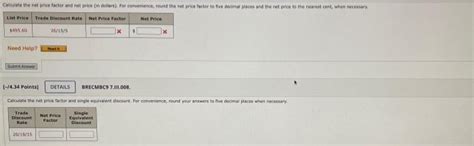 Solved Calculate The Net Price Factor And Net Price In