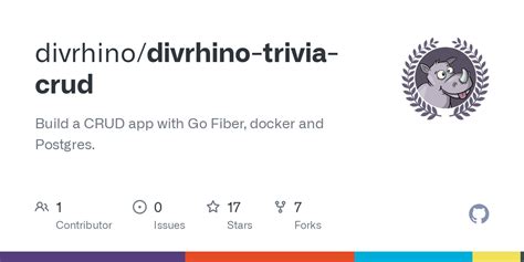 Github Divrhinodivrhino Trivia Crud Build A Crud App With Go Fiber Docker And Postgres