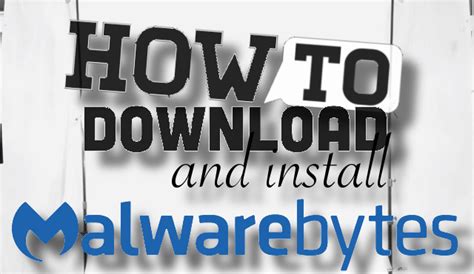 How To Download And Install Malwarebytes Dedicated 2