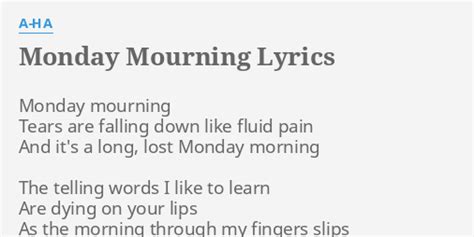 Monday Mourning Lyrics By A Ha Monday Mourning Tears Are