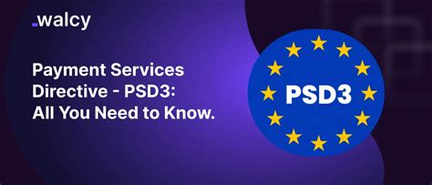 Payment Services Directive Psd3 All You Need To Know