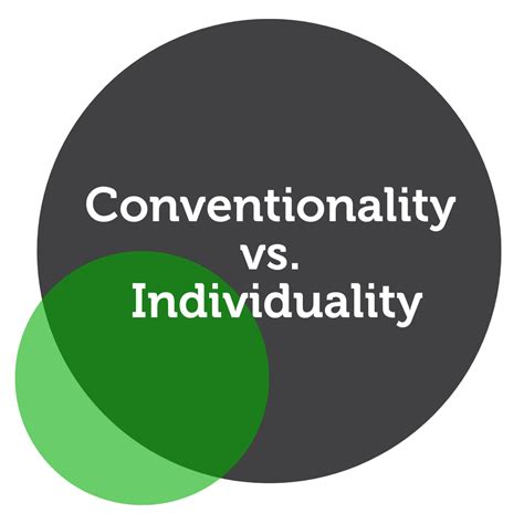 Conventionality Vs Individuality
