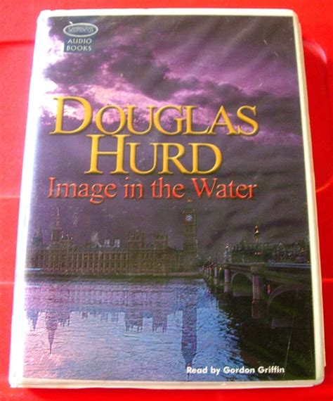 Douglas Hurd Image In The Water 7 Tape Unaaudio Gordon Griffin Politic