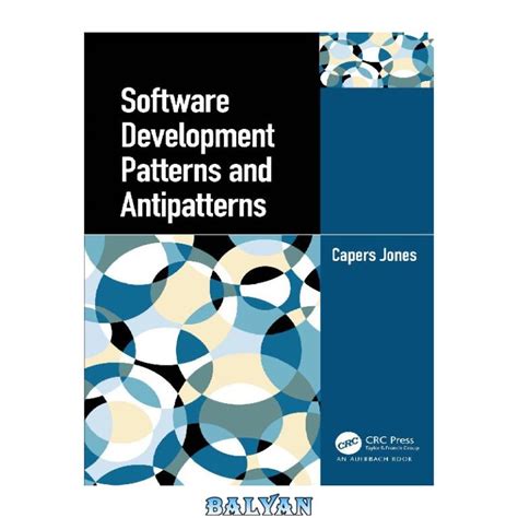 دانلود کتاب Software Development Patterns And Antipatterns بلیان