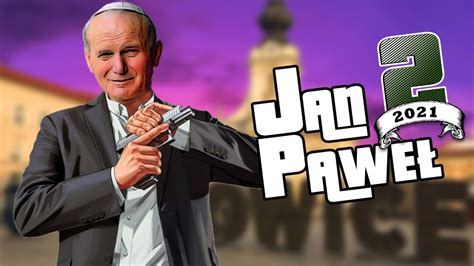 Jan PaweŁ 2 Nowa Gra Stworzona Przez Men Youtube