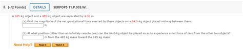 Solved A 185−kg Object And A 485−kg Object Are Separated By