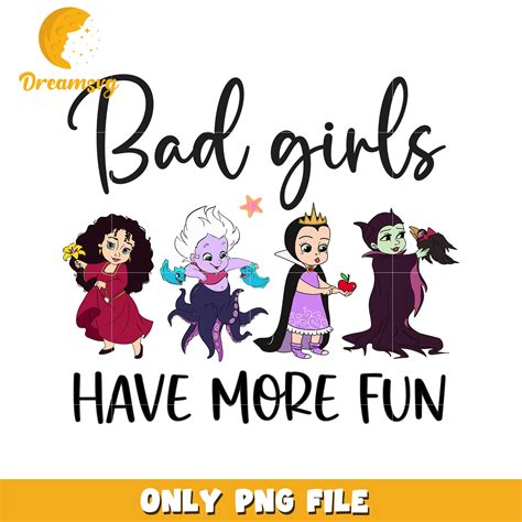 Bad Girls Have More Fun Png Graphic For Fun Designs Dreamsvg Store