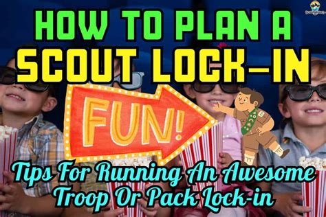 Your Guide To Holding Lock Ins For Cub And Bsa Scouts