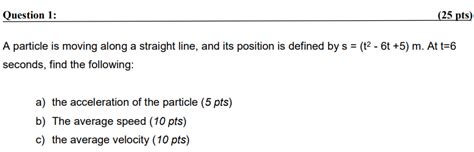 Solved Question Pts A Particle Is Moving Along A Chegg