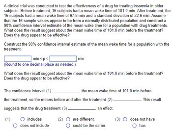 Answered A Clinical Trial Was Conducted To Test The Effectiveness Of A
