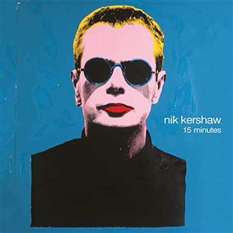 15 Minutes Nik Kershaw Digital Music