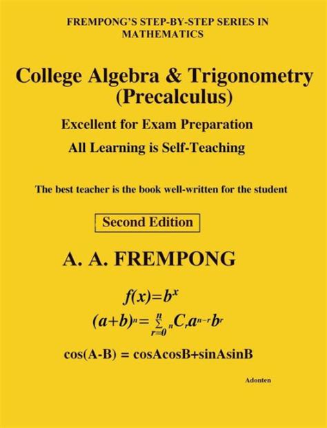 College Algebra And Trigonometry Precalculus By A A Frempong