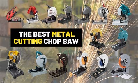 5 Different Types Of Metal Cutting Chop Saws In 2025