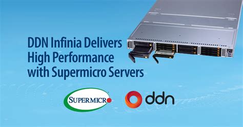 Ddn Infinia Delivers High Performance With Supermicro Servers Supermicro