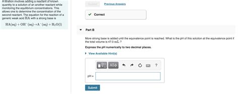 solved submit previous answers a titration involves adding a