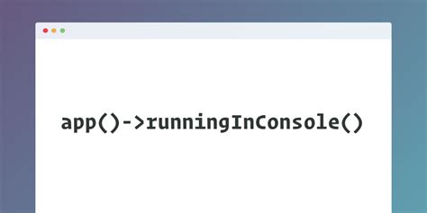 Check If A Laravel Request Is From The Cli Laravel News