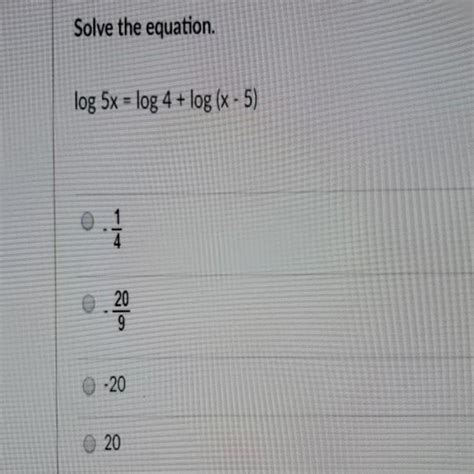 solved solve the equation log 5x log 4 log x 5 ai 0