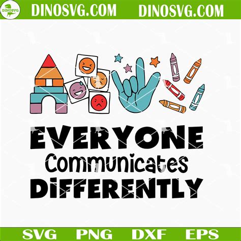 Everyone Communicate Differently Svg Autism Awareness Quotes Svg Png Dxf Eps Dinosvg