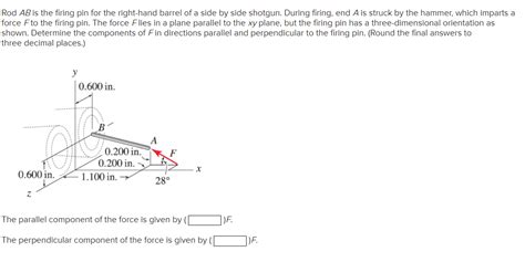 Solved Rod Ab Is The Firing Pin For The Right Hand Barrel Of