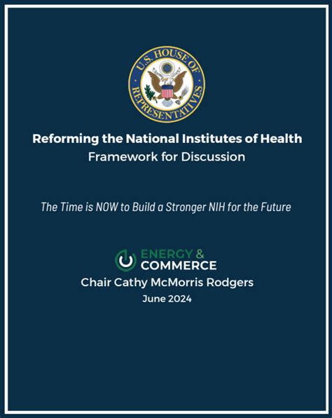 Chair Rodgers Unveils Framework For Nih Reform Requests Stakeholder Input Chair Rodgers Unveils Framework For Nih Reform Requests Stakeholder Input