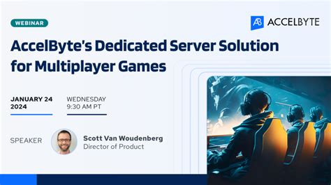 Accelbyte On Linkedin Accelbytes Dedicated Server Solution For