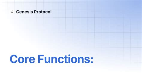 core functions genesis protocol