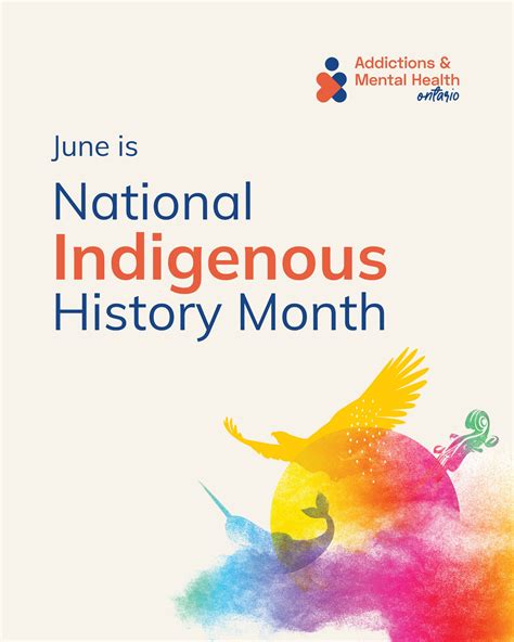 Addictions During National Indigenous History Month We Honour The
