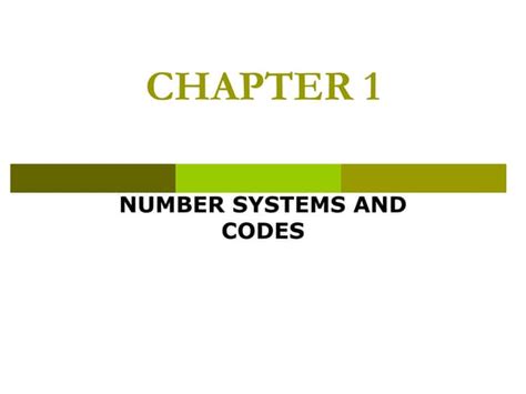Logic Design Chapter 1 Number Systems And Codes Ppt