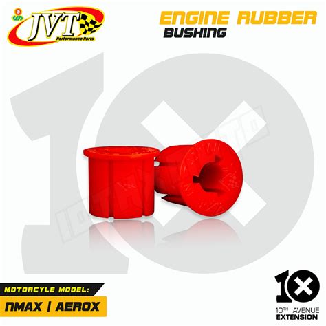 10thx Jvt Performance Engine Rubber Bushing For Nnmax V1 And V2 Aerox V1 And V2 Motorcycle Shopee