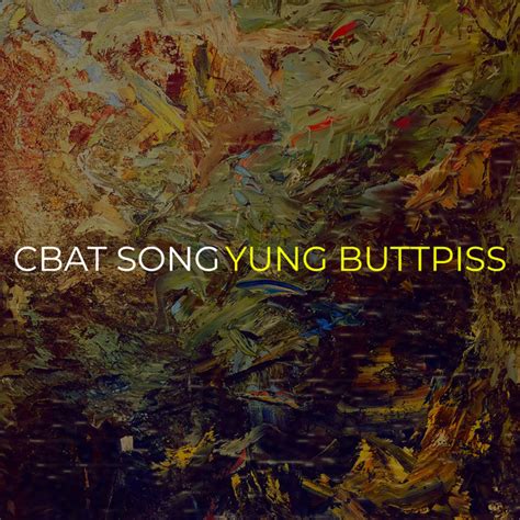 Cbat Song Single By Yung Buttpiss Spotify