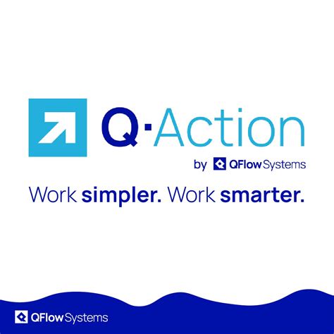 Qflow Systems On Linkedin Q Action® Overview