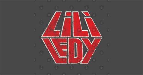 Lili Ledy Lili Ledy T Shirt Teepublic