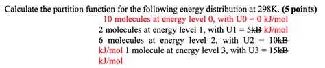 Solved Calculate The Partition Function For The Following Chegg