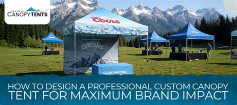 How To Design A Professional Custom Canopy Tent For Maximum Brand Impact