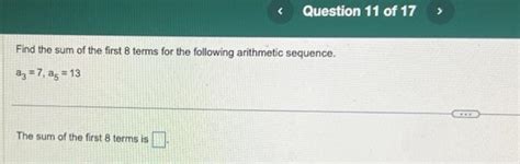 Solved Find The Sum Of The First 8 Terms For The Following