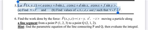 solved 5 let f x y z a find ∇×f and b find values of
