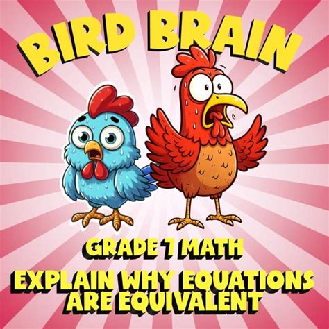 Explain Why Equations Are Equivalent Bird Brain Math Game No Prep Grade 7