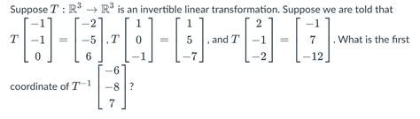 Suppose T R3→r3 ﻿is An Invertible Linear