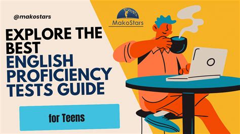Explore The Best English Proficiency Tests Guide For Teens Learn