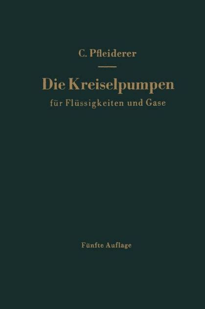 Die Kreiselpumpen Für Flüssigkeiten Und Gase Wasserpumpen Ventilatoren Turbogebläse