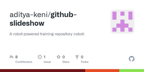 Github Aditya Kenigithub Slideshow A Robot Powered Training Repository Robot