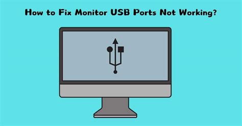 Monitor Usb Not Working 7 Proven Ways To Fix Nstechblog