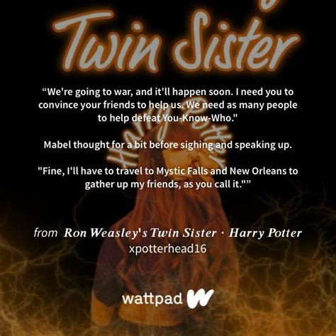 𝑹𝒐𝒏 𝑾𝒆𝒂𝒔𝒍𝒆𝒚𝒔 𝑻𝒘𝒊𝒏 𝑺𝒊𝒔𝒕𝒆𝒓 ⋆ Harry Potter X Oc •𝑺𝑬𝑽𝑬𝑵𝑻𝑯 𝒀𝑬𝑨𝑹• 𝑪𝒉𝒂𝒑𝒕𝒆𝒓 10 Weasley Twins Twin