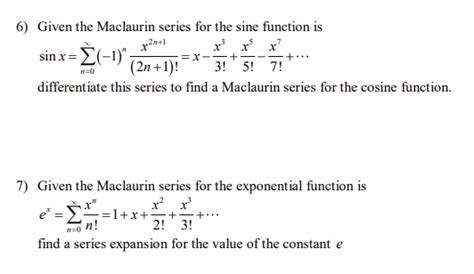 Solved 6 Given The Maclaurin Series For The Sine Function