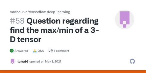 Question Regarding Find The Maxmin Of A 3 D Tensor · Mrdbourke Tensorflow Deep Learning