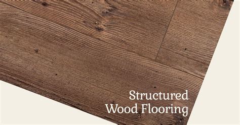 What Is Structured Wood Flooring Wood And Beyond Blog