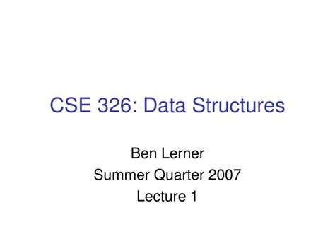 Ppt Cse 326 Data Structures Powerpoint Presentation Free Download Id9337235
