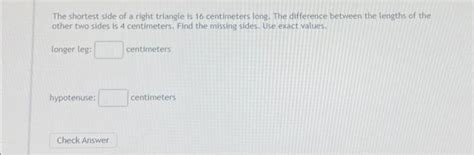 Solved The Shortest Side Of A Right Triangle Is Chegg