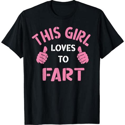 100 Cotton Vintage Funny Sarcastic Saying This Girl Loves To Fart T
